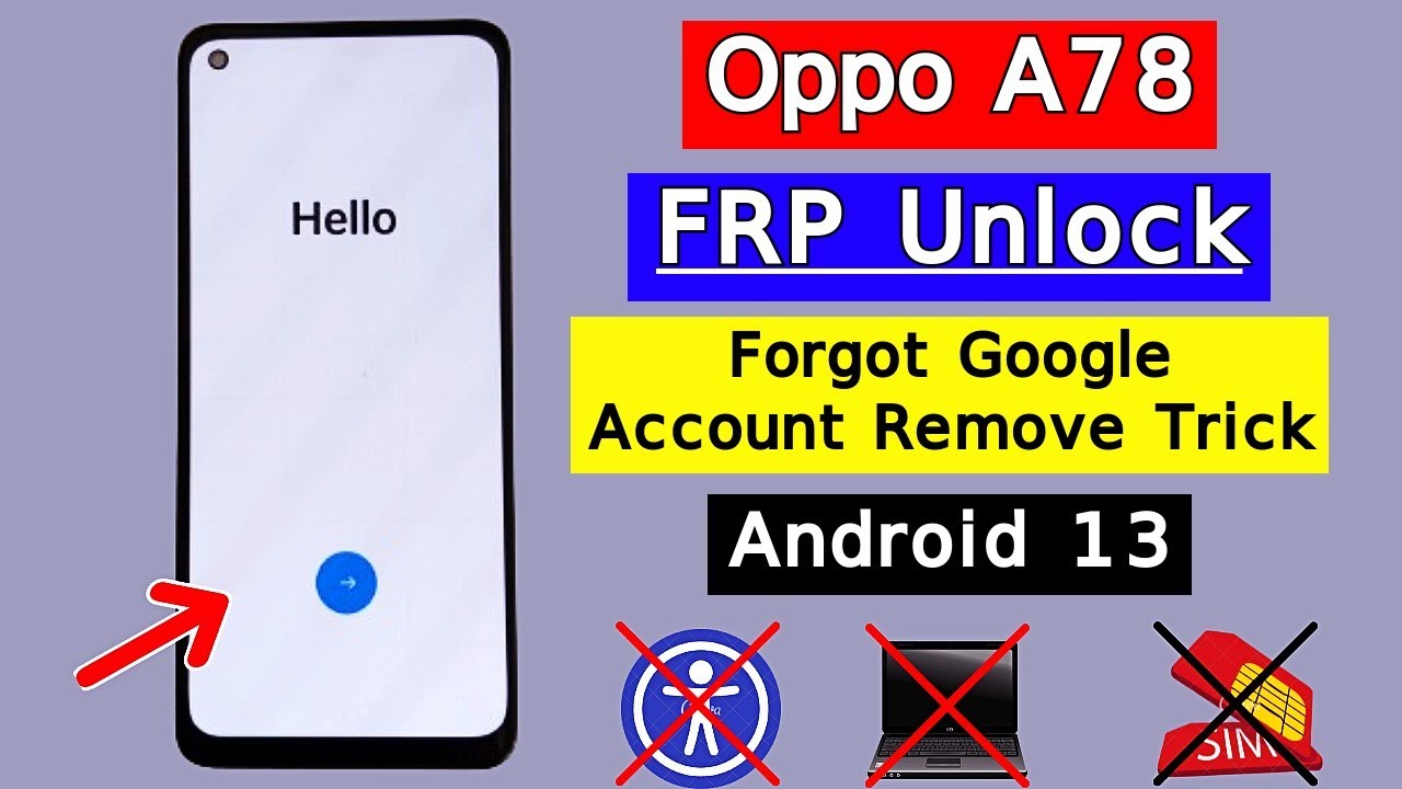Oppo A78 FRP Bypass Android 13 Update | Oppo A78 (CPH2495) Google Account Bypass Without Pc 2024 ...