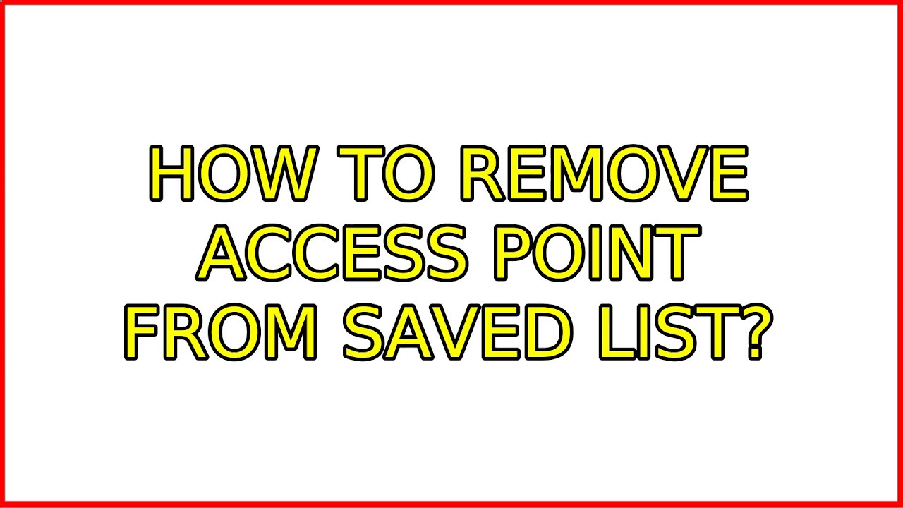Ubuntu How To Remove Access Point From Saved List 2 Solutions ubuntu-how-to-remove-access-point-from-saved-list-2-solutions
