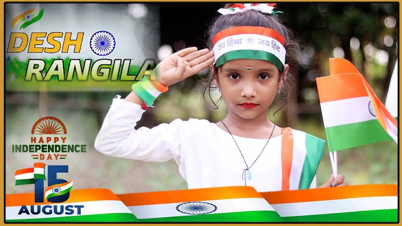 15 August Song Dance | Desh Rangila | Independence day | I Love My ...