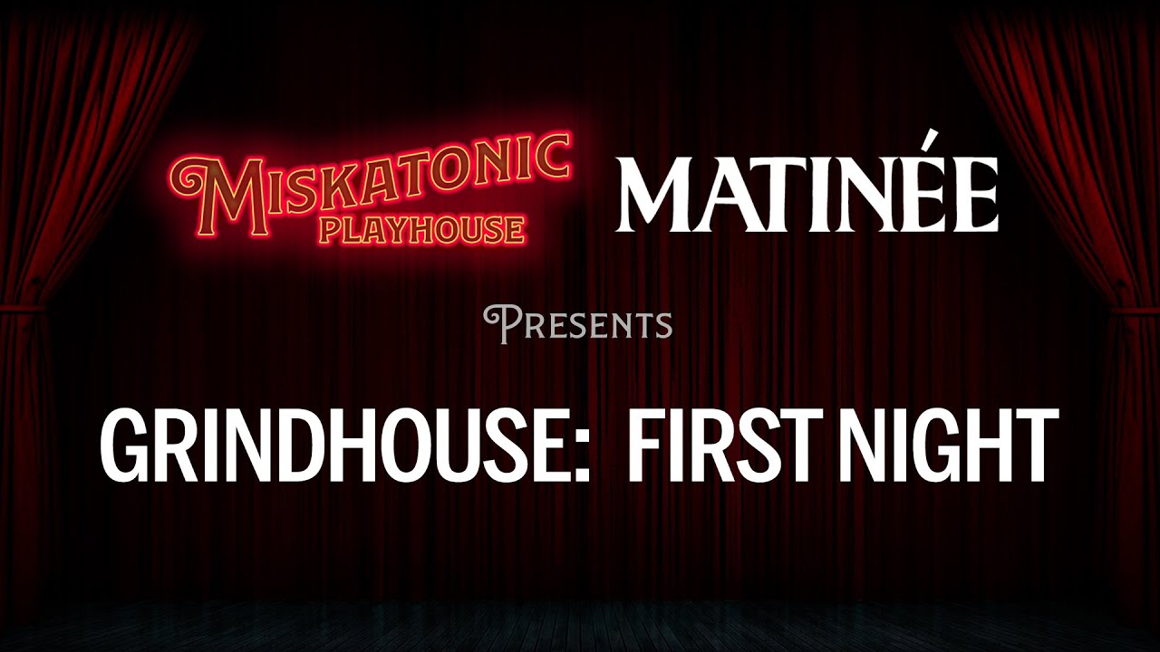 Matinée: First Night (from; Grindhouse vol.3) | Call of Cthulhu Actual ...