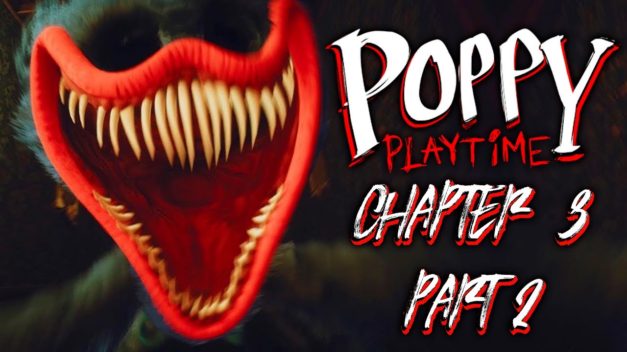 Poppy Playtime Chapter 3 - Part 2 | Home Sweet Home - YouTube