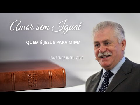 RELEMBRAR  I   QUEM É JESUS PARA MIM?   I  Pr Neumoel Stina