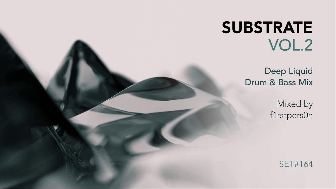 Substrate Vol.2 | Deep Liquid Drum & Bass Mix - YouTube
