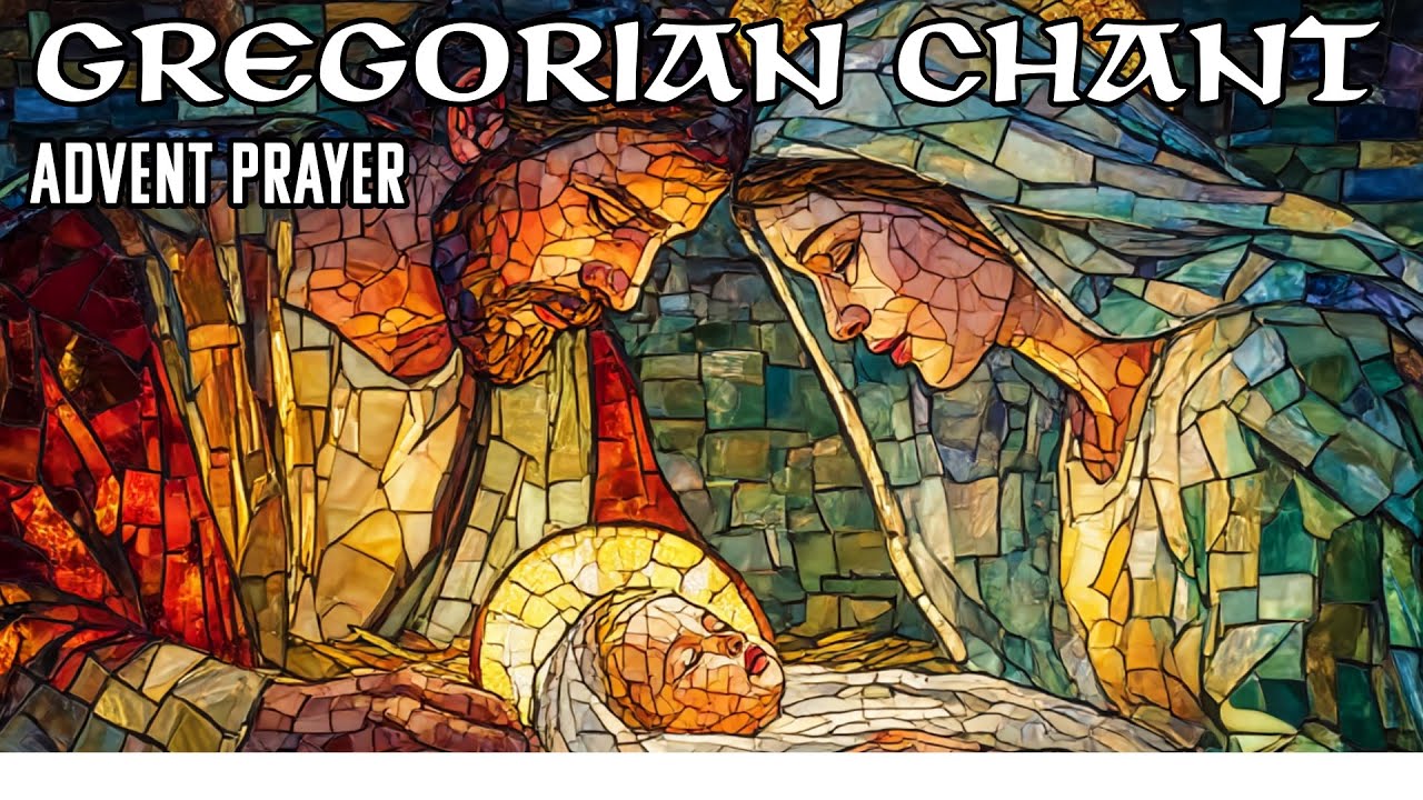 Gregorian Chant Prayer | Advent Prayer ️ - YouTube