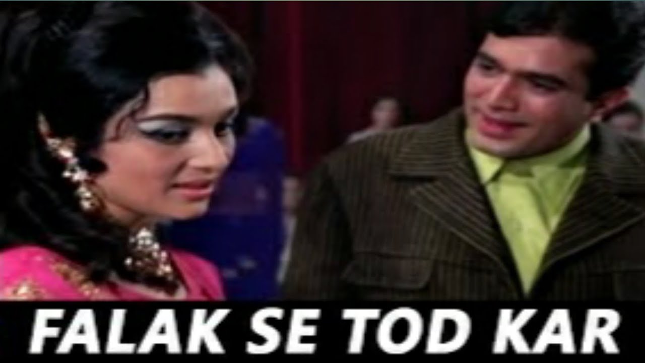 फलक Se तोड Kar, Aan Milo Sajna (1970) Rajesh Khanna, Asha Parekh ...