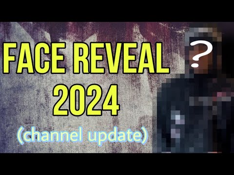 FACE REVEAL!!! (Channel Update 2024) - YouTube