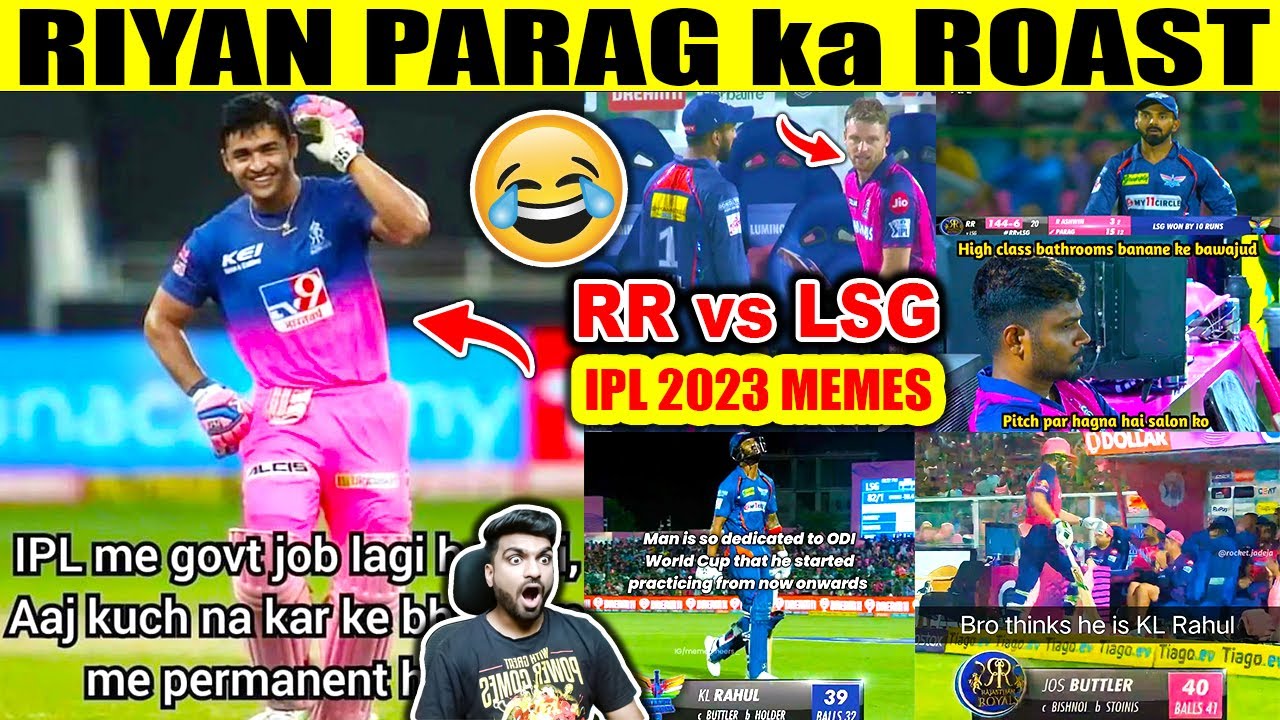 RIYAN PARAG bass kr 🤬 LSG vs RR IPL 2023 MEMES 😂 - YouTube