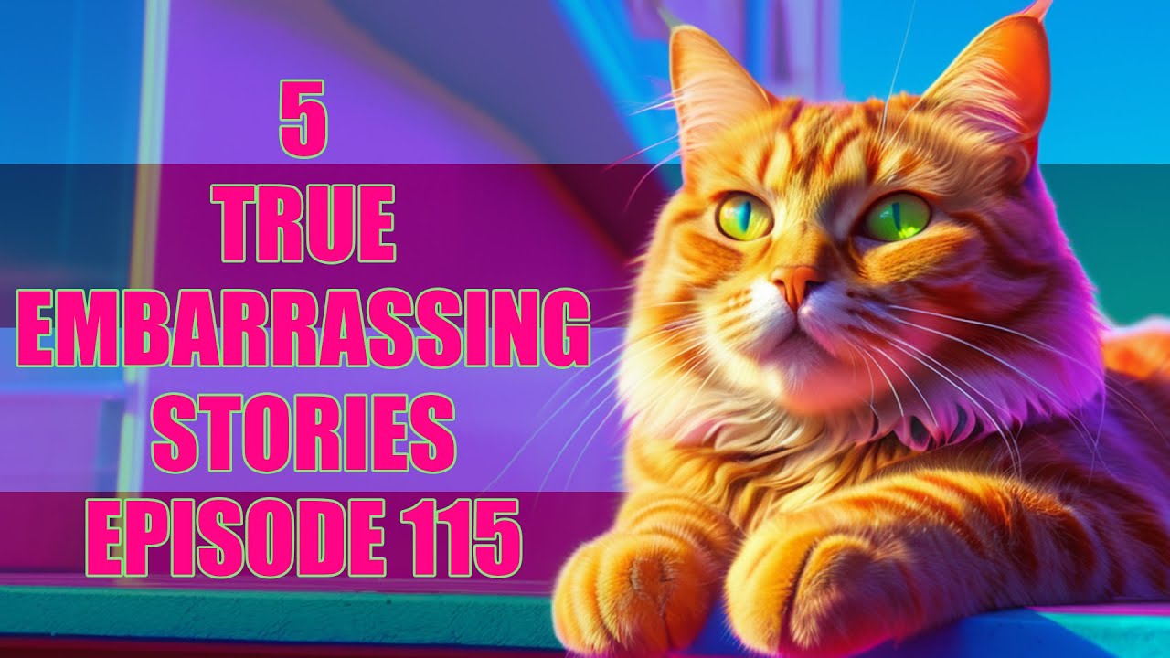 EMBARRASSING STORIES #115 - YouTube