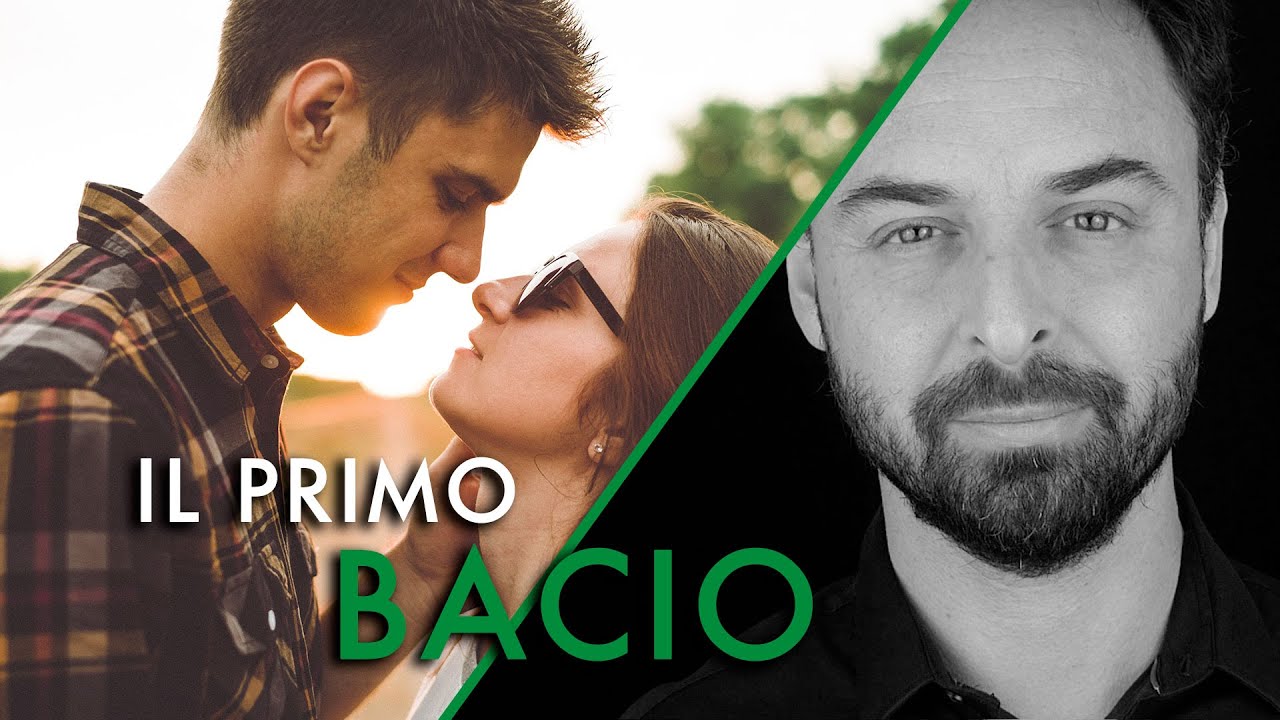 Il primo bacio - YouTube