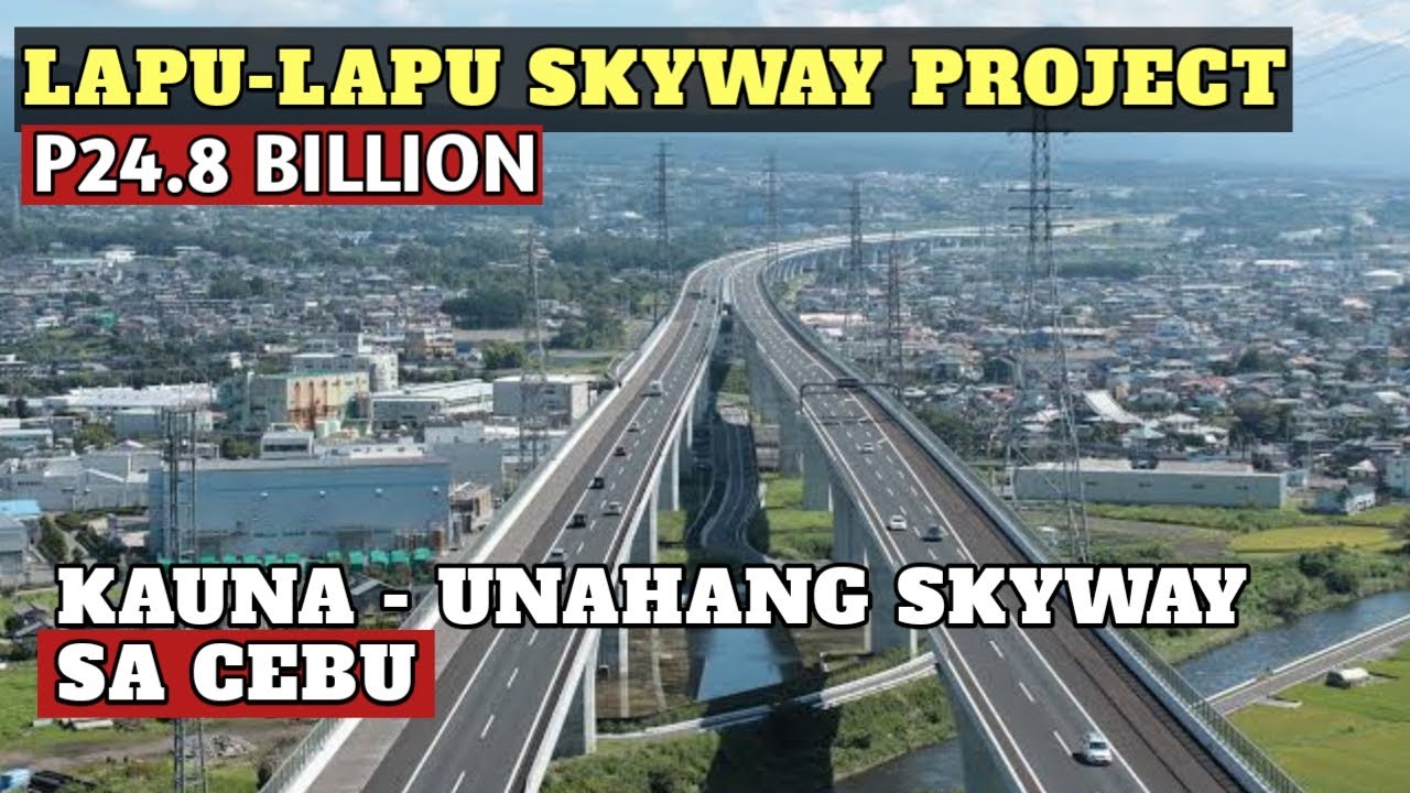 Lapu-Lapu Skyway Project | Kauna - Unahang Skyway sa Cebu - YouTube
