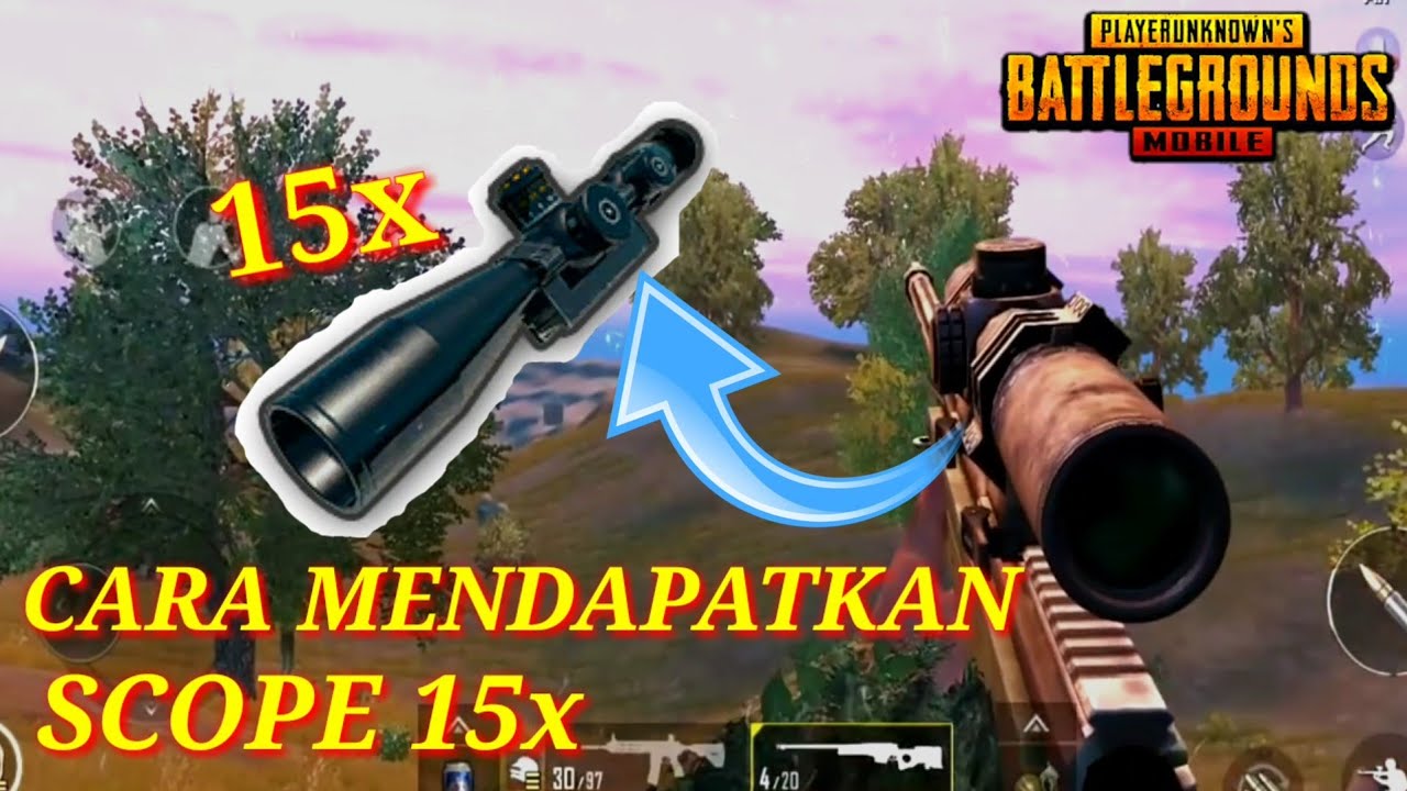 CARA MENDAPATKAN SCOPE 15x PUBG MOBILE - BUG RAHASIA - YouTube
