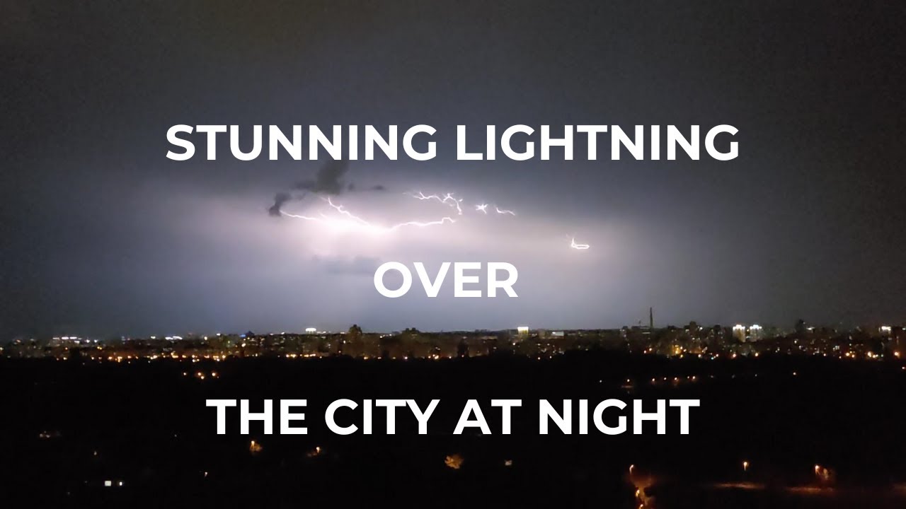 Electric Sky: Stunning Lightning Over the City at Night - YouTube