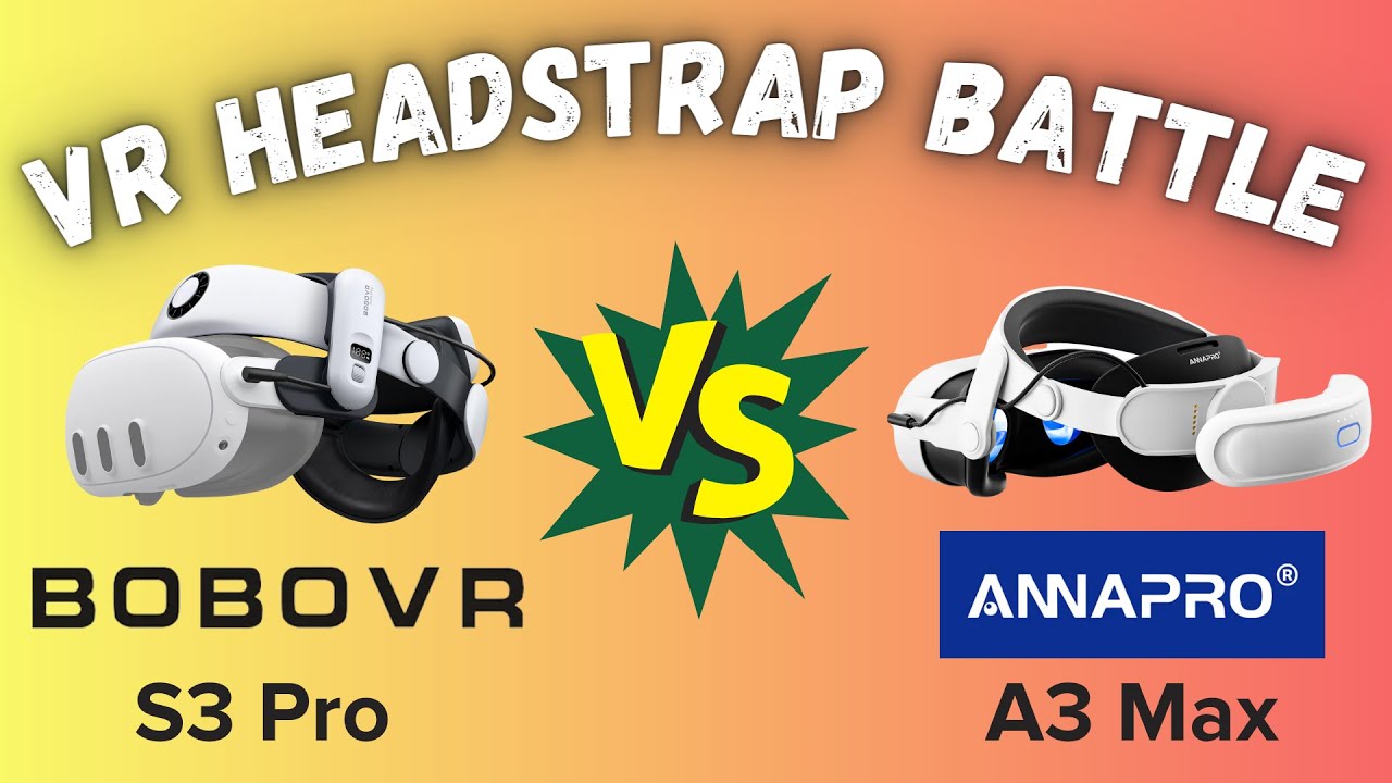 Bobovr S3 Pro VS ANNAPRO A3 Max Head Straps for Meta Quest 3 & 3s - VR Head Strap Battle - YouTube