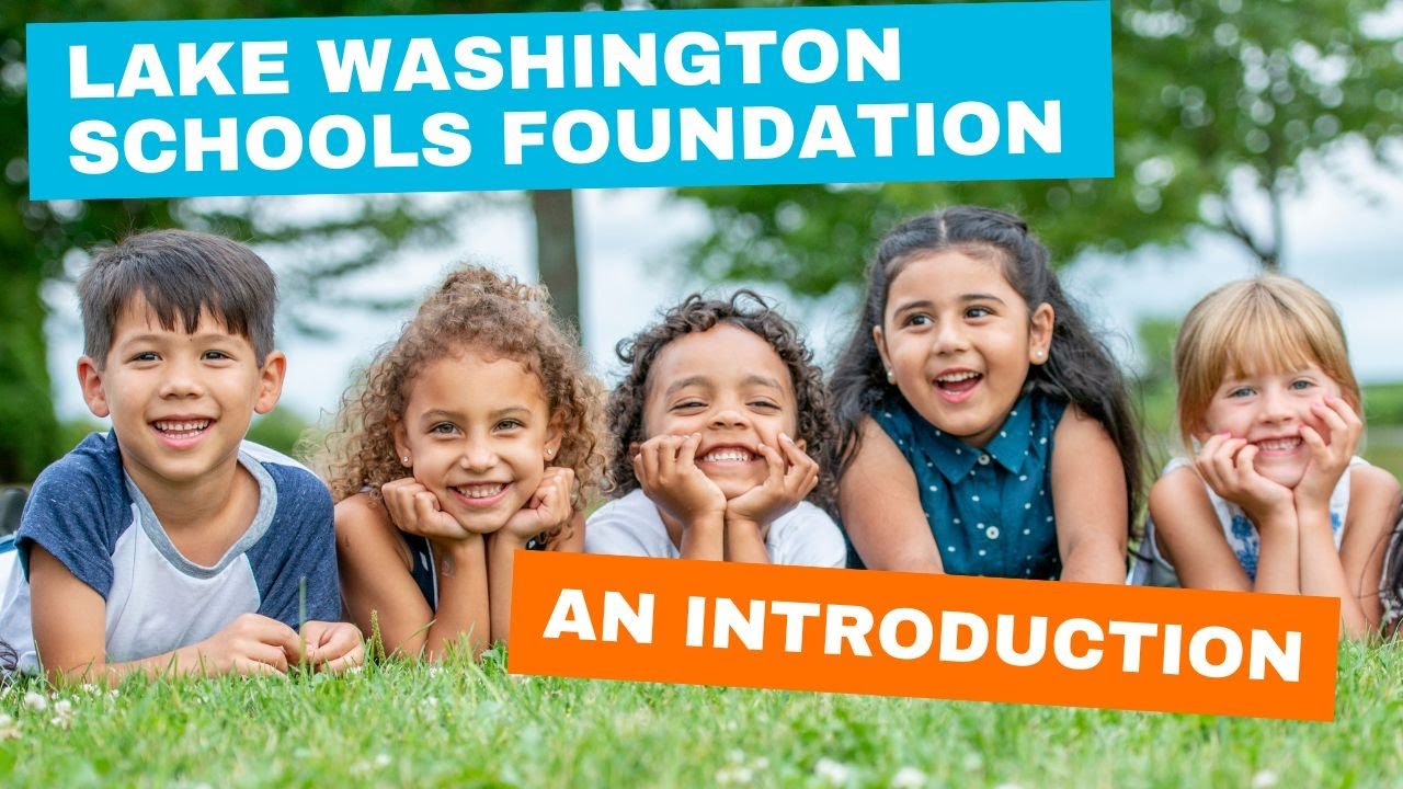 Lake Washington Schools Foundation: An Introduction - YouTube