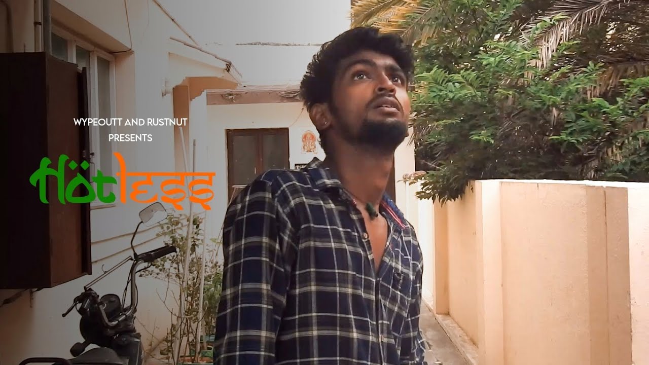 HOTLESS - |5 Min Shortfilm | WYPEOUTT | Tamil shortfilm - YouTube