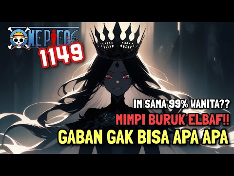 ONE PIECE 1149 FIRST REACT!!!! SANG IBLIS datang ke ELBAF! & Misteri ...