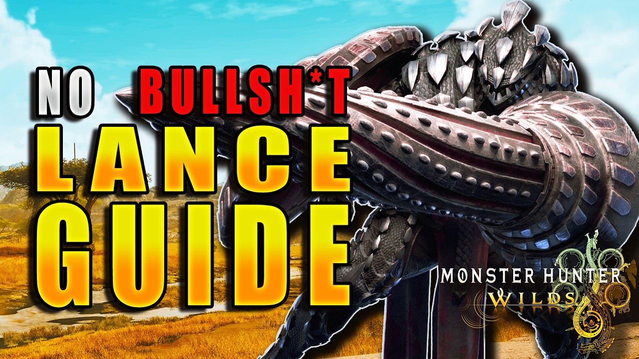 The ULTIMATE Lance Guide for Monster Hunter Wilds - YouTube