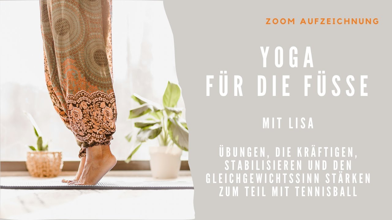 Yoga mit Lisa - Thema: Yoga für die Füsse - YouTube