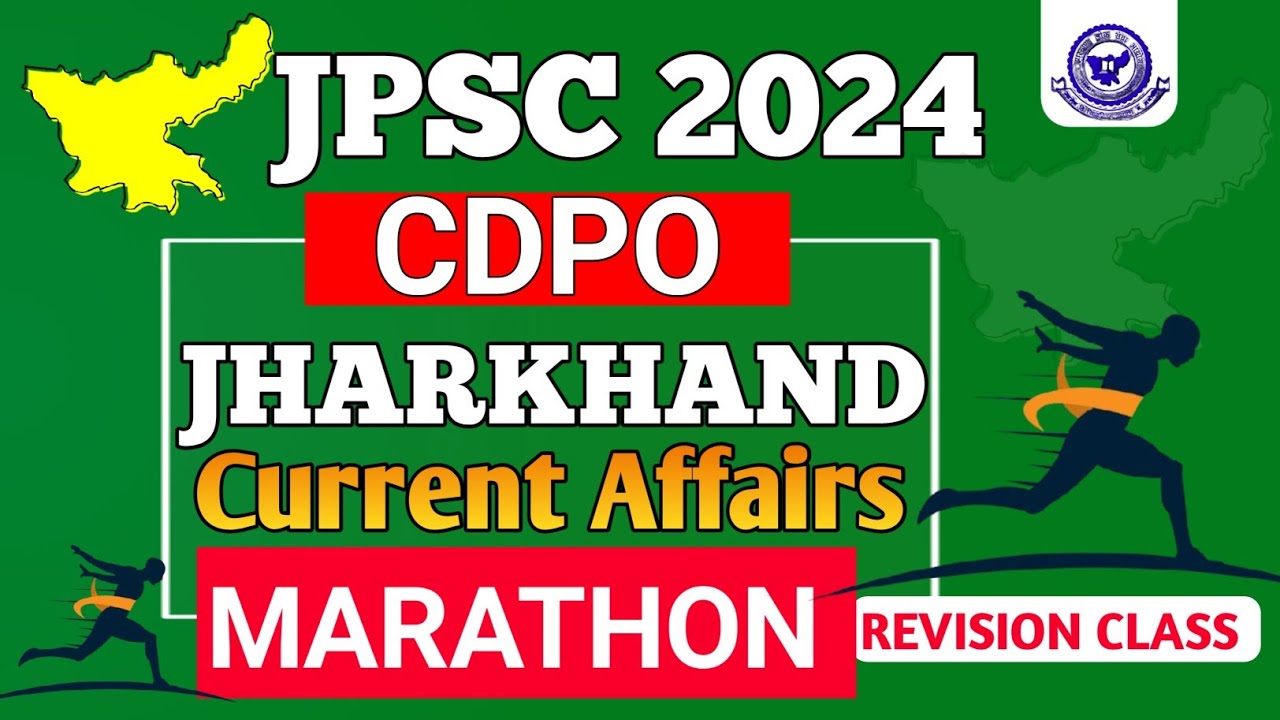 JPSC CDPO 2024 | CURRENT AFFAIRS MARATHON| #jpsccurrentaffairs - YouTube