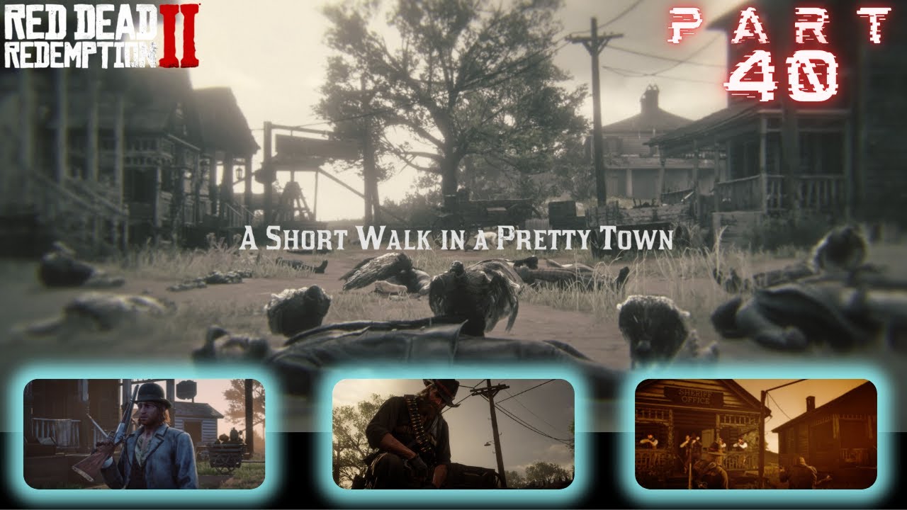 A Short Walk In A Pretty Town Red Dead Redemption 2 | Rdr2 Gameplay ...