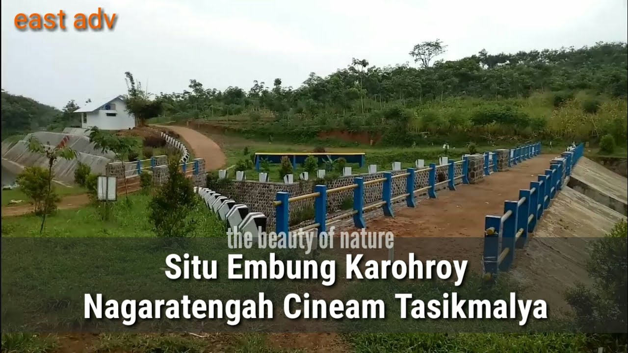Nagaratengah Cineam, Situ Embung Karohroy, Cineam Tasikmalaya - YouTube