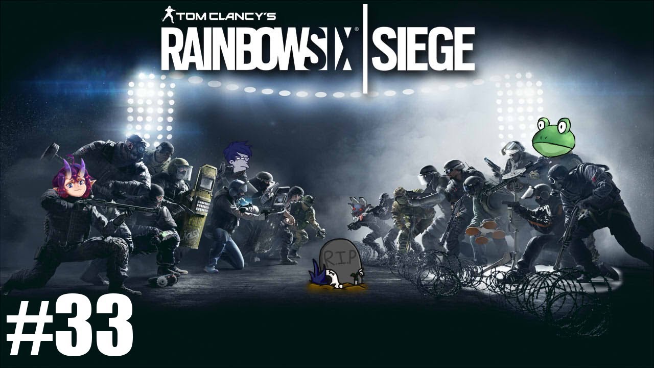 Rainbow 6 Siege With Friends | Part 33 | Hackers and Lag - YouTube