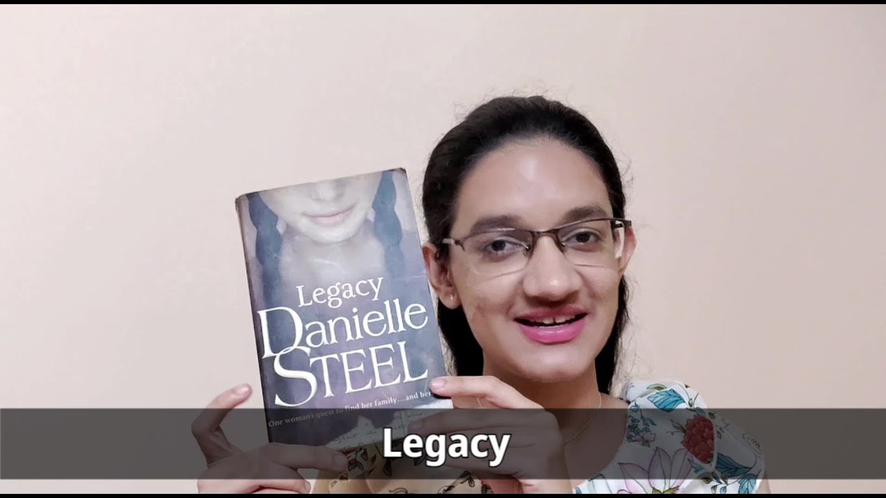 FINDING ONE'S FAMILY AND ONESELF | Legacy | Danielle Steel | Book ...