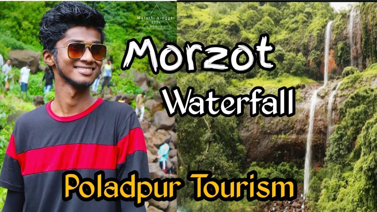 | Morzot Waterfall | मोरझोत धबधबा | Poladpur Tourism | Marathi Vlogger ...