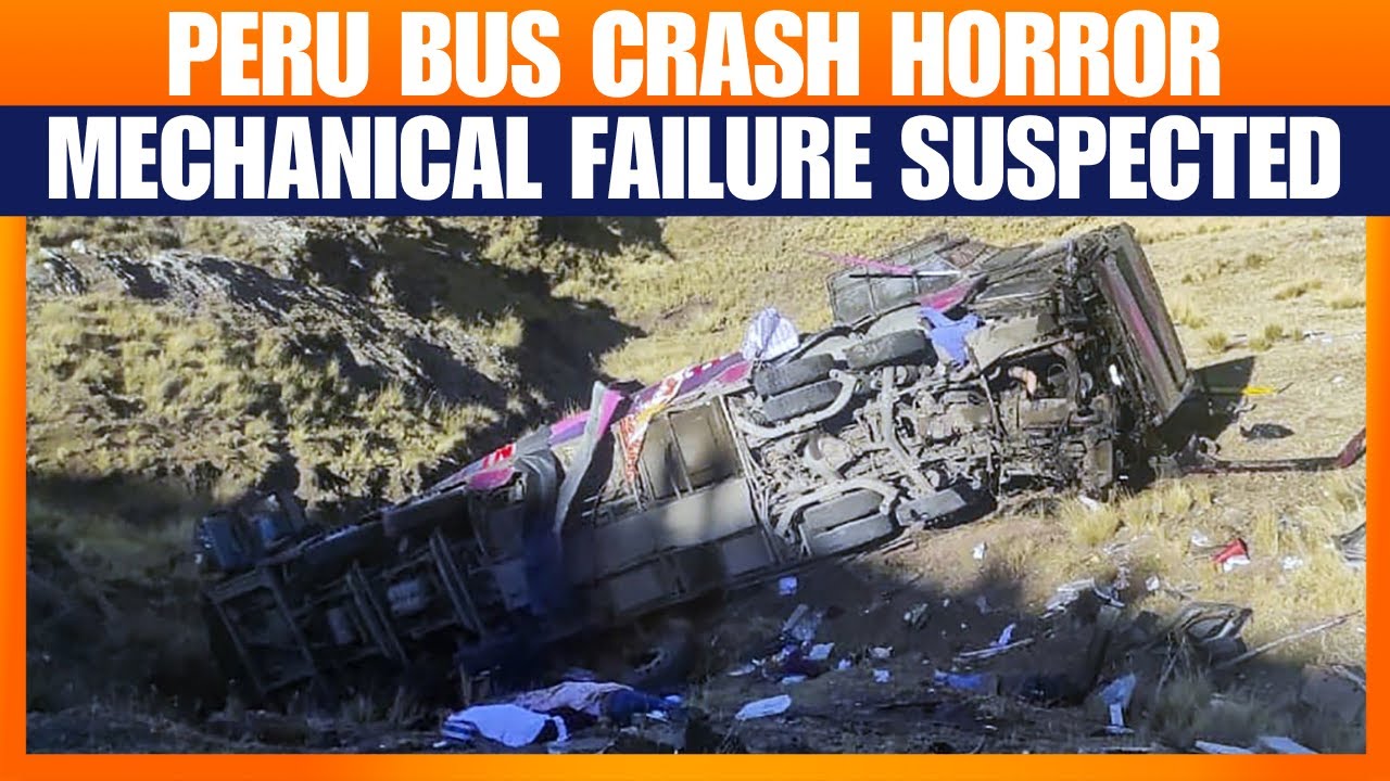 Deadly Bus Crash in Peru’s Highlands: Rescue Ops Underway | Mechanical ...