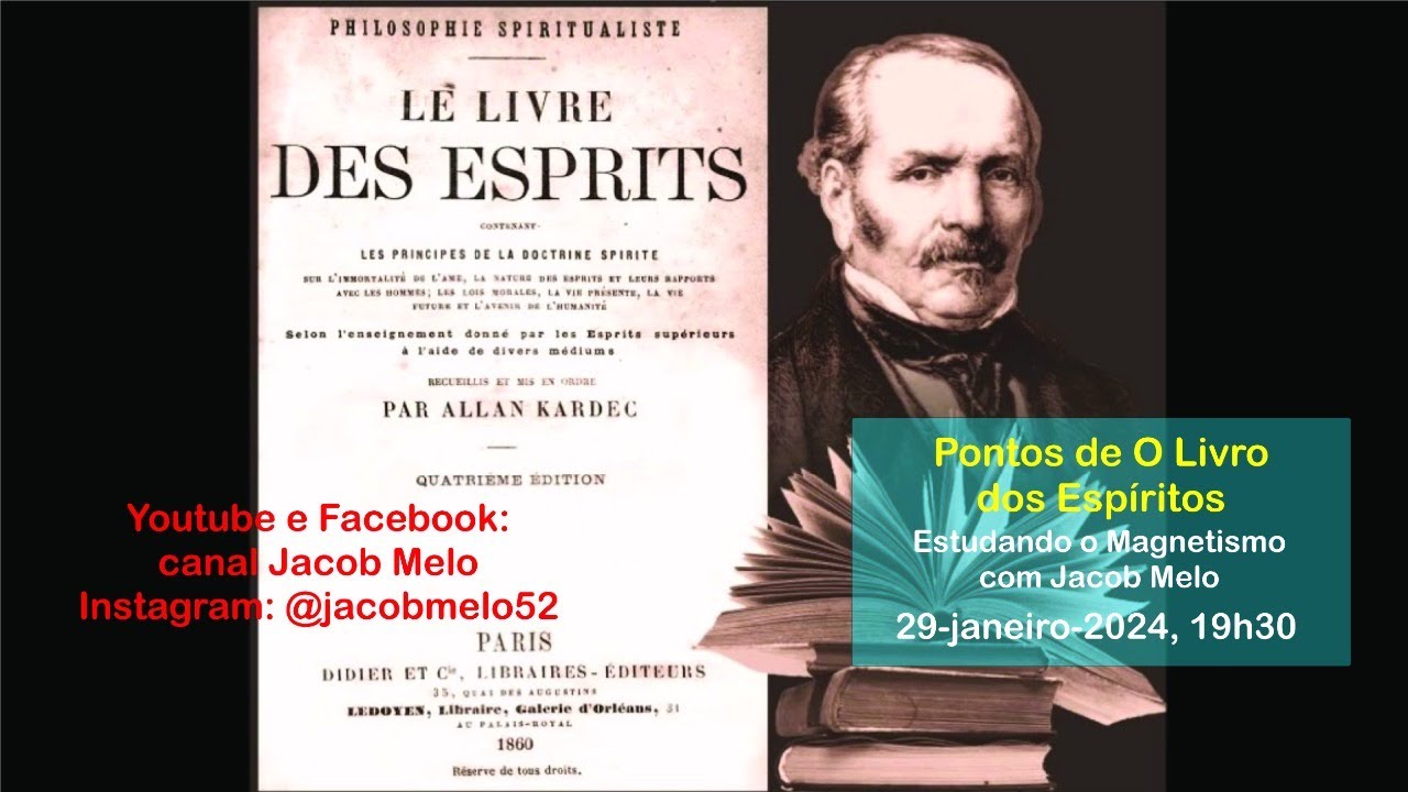 Pontos de O Livro dos Espíritos. Estudando o Magnetismo com Jacob Melo ...