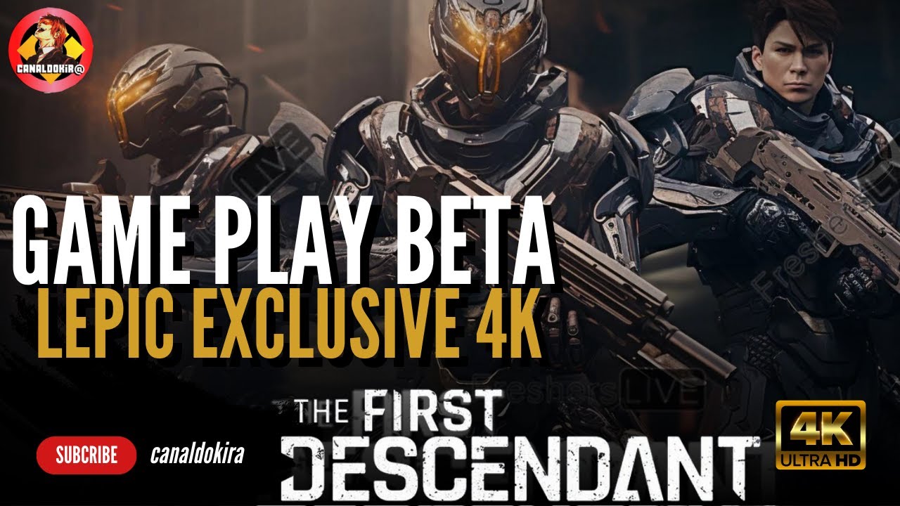 THE FIRST DESCENDANT LEPIC GAMEPLAY EXCLUSIVA EM 4K DO BETA ABERTO ...