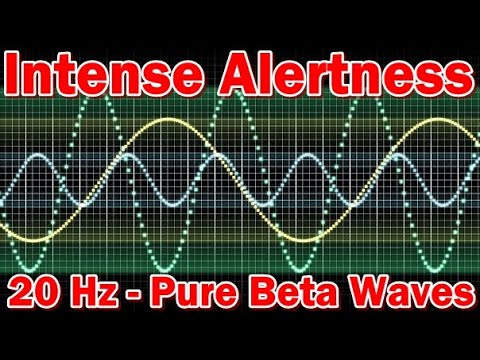 Intense Alertness Pure Beta Waves - 20 Hz : Creating Alertness And ...