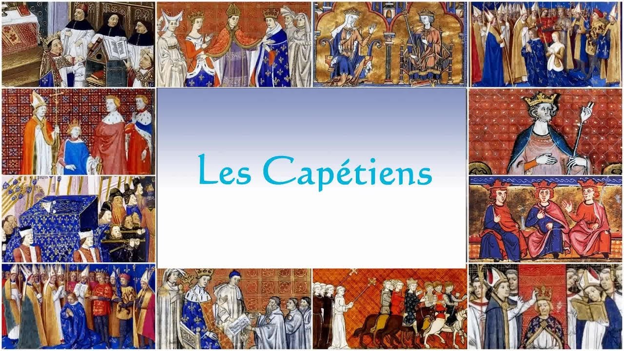 Les Capétiens, 15 rois qui ont fait la France. The Capetians, 15 kings ...