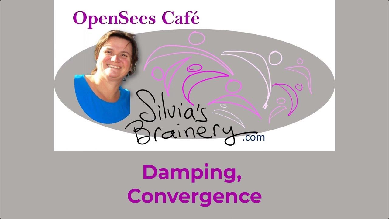 OpenSees Cafe @ Silvia's Brainery: Damping, Convergence in OpenSees - YouTube
