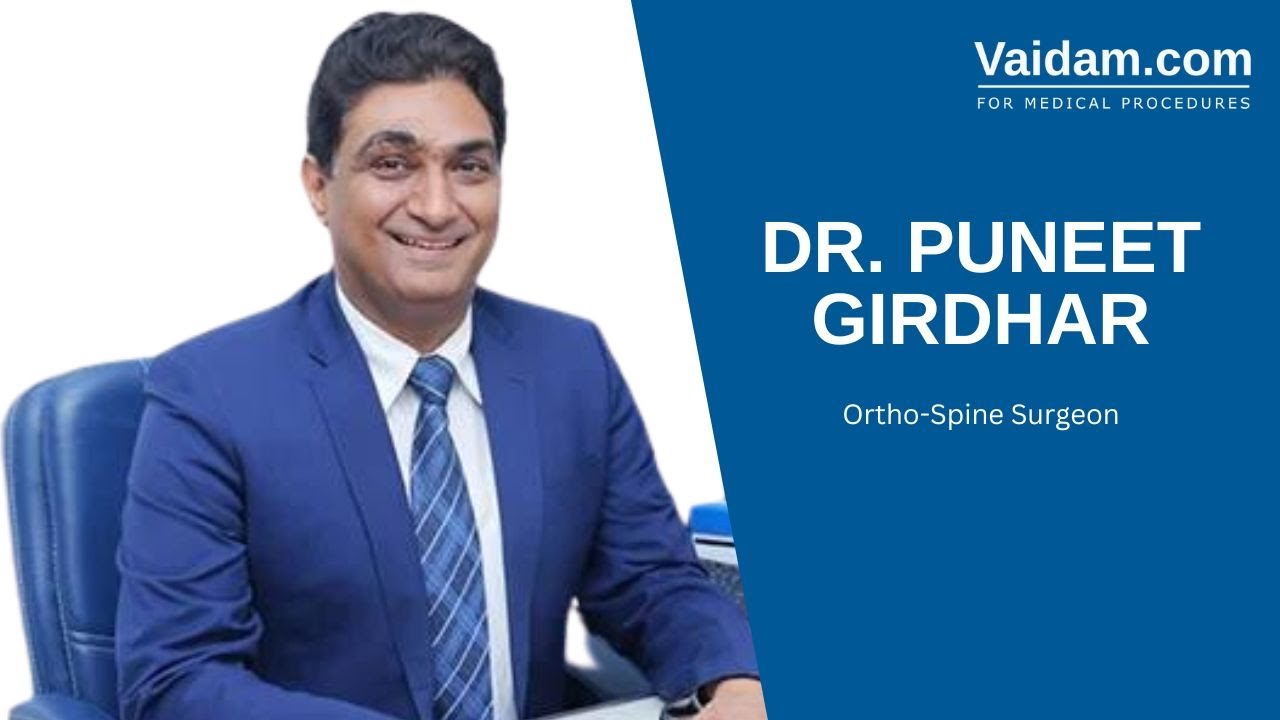 Dr. Puneet Girdhar, Ortho-Spine Surgeon in India | Vaidam - YouTube