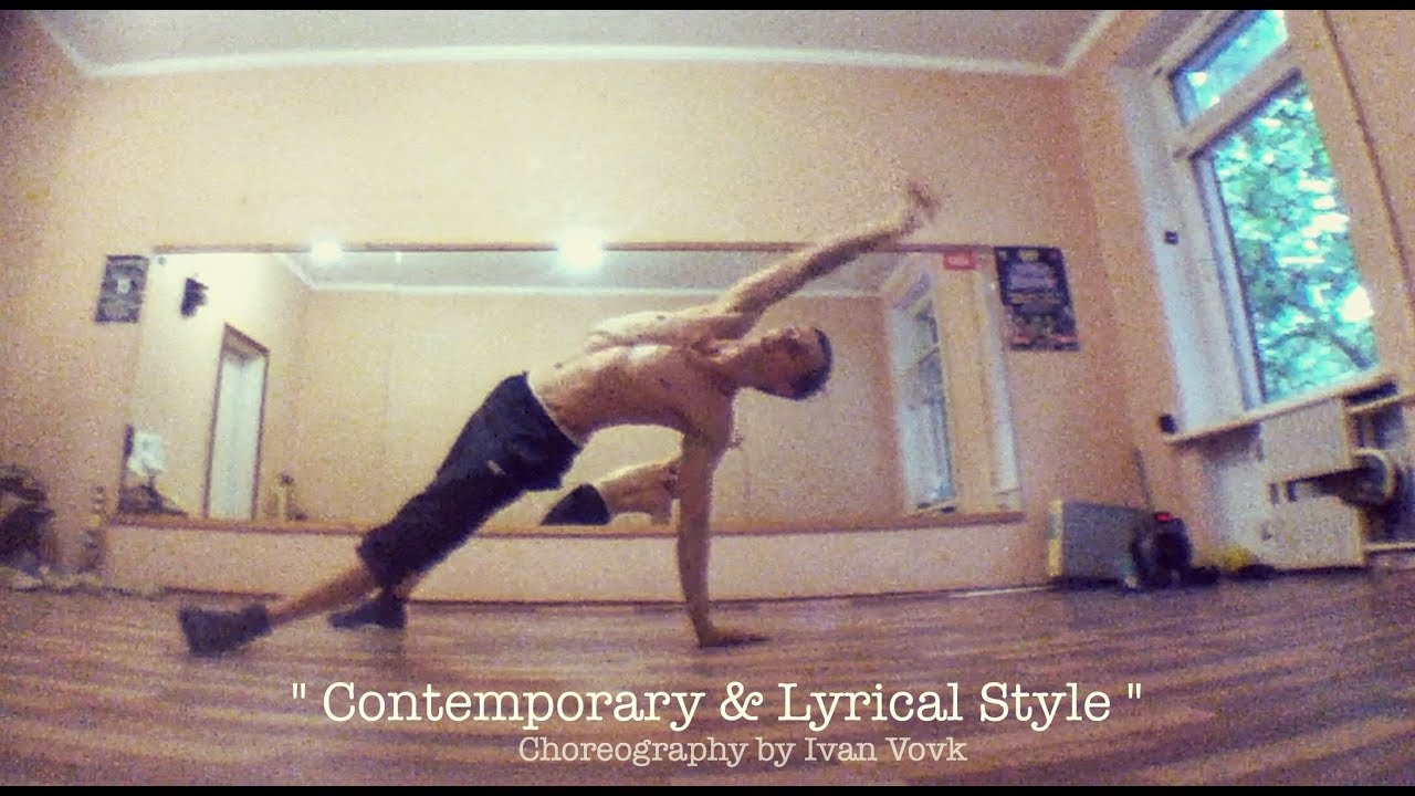 " Contemporary & Lyrical Style " l Choreography by Ivan Vovk / Ukraine ...
