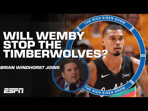 Brian Windhorst thinks Wemby & the Spurs have THIS edge over the Timberwolves | The Rich Eisen Show