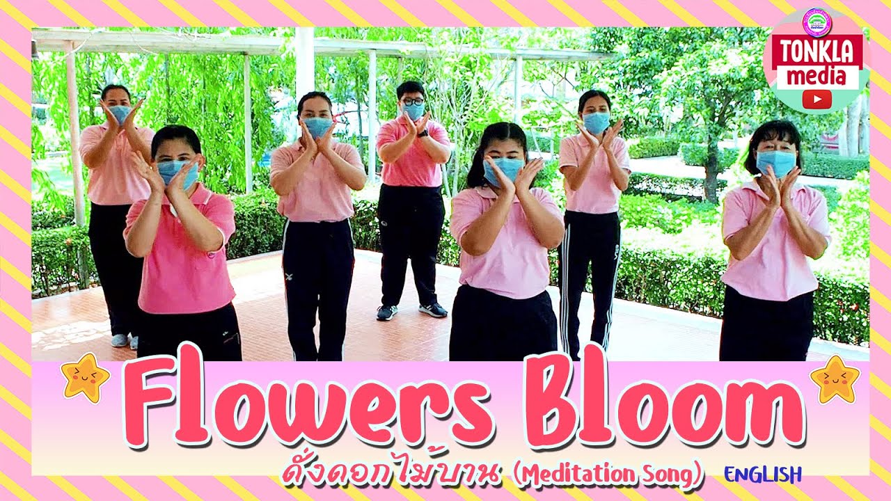 Flowers Bloom/ดั่งดอกไม้บาน (Meditation Song) | English | Tonkla Media ...