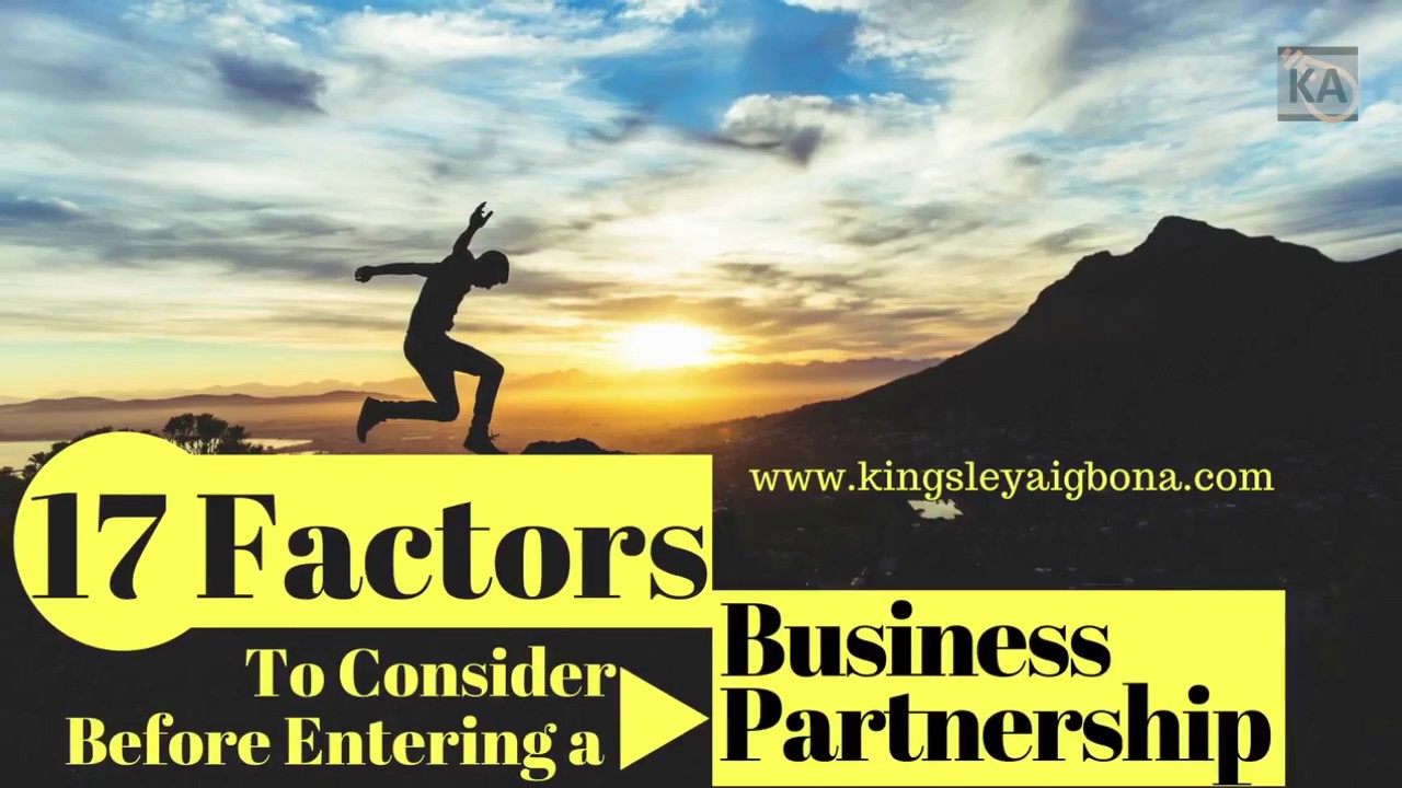 17 Factors To Consider Before Entering Business Partnership YouTube 17-factors-to-consider-before-entering-business-partnership-youtube