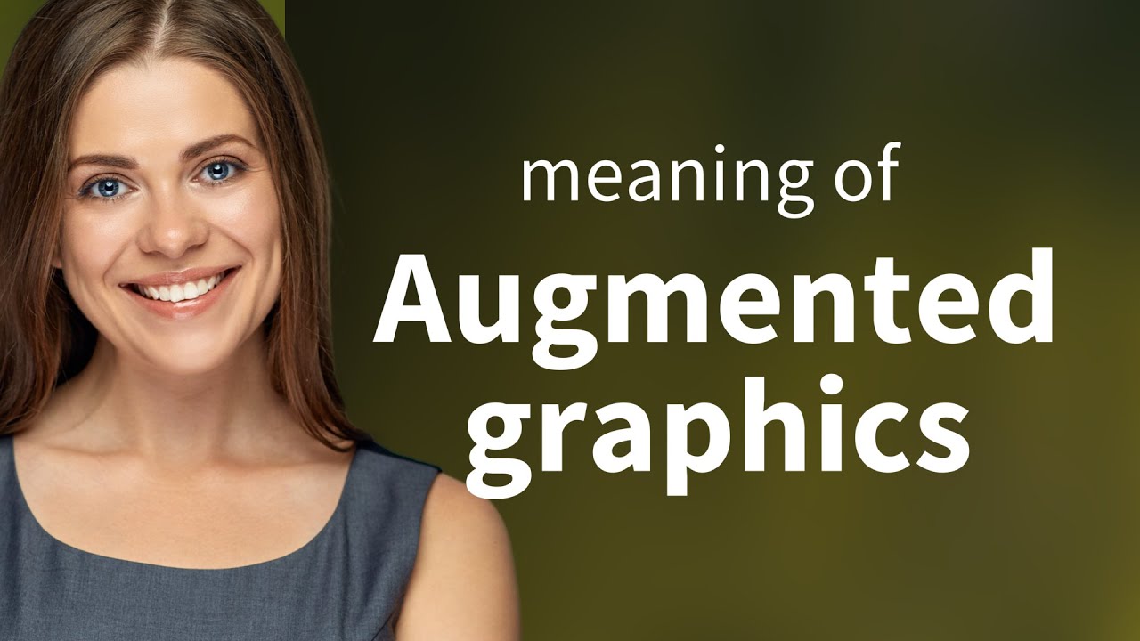 Understanding Augmented Graphics: A Beginner's Guide - YouTube