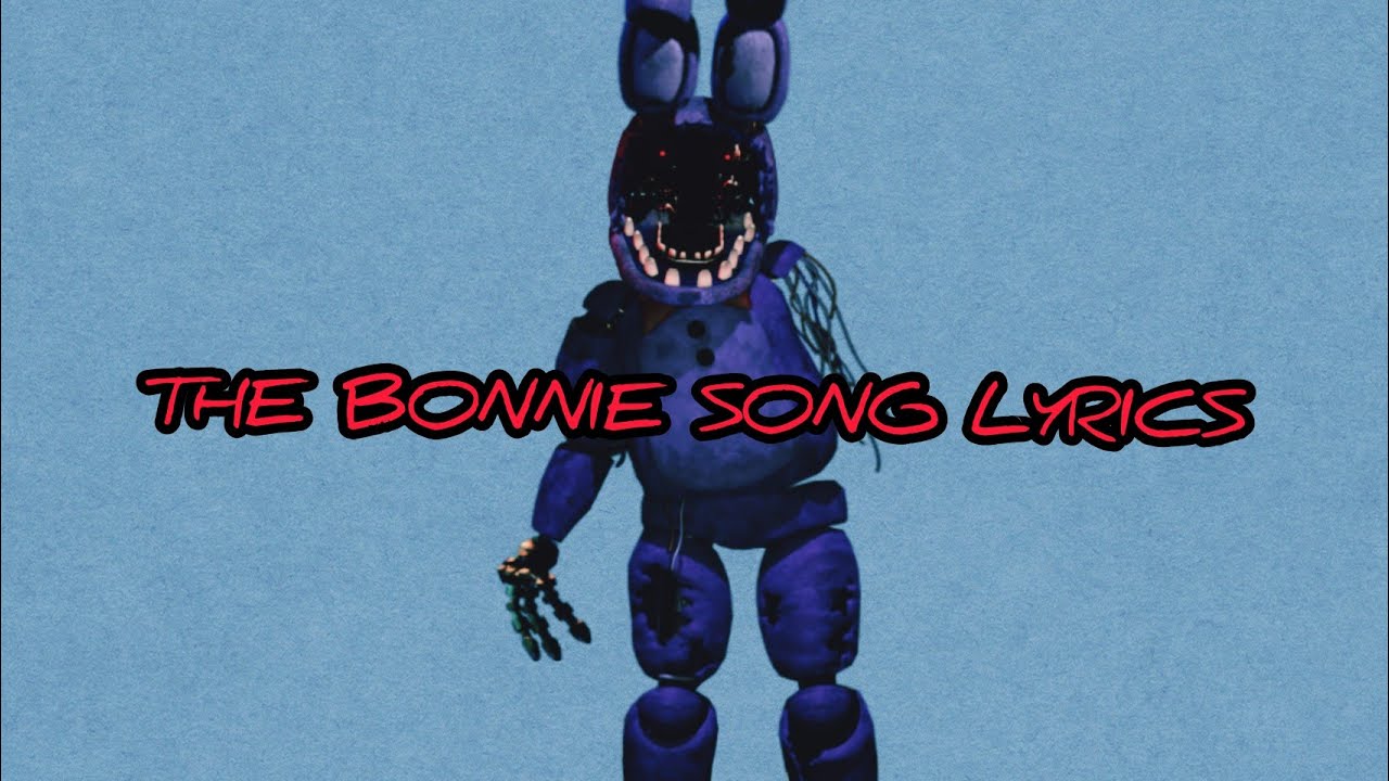 The bonnie song lyrics - YouTube