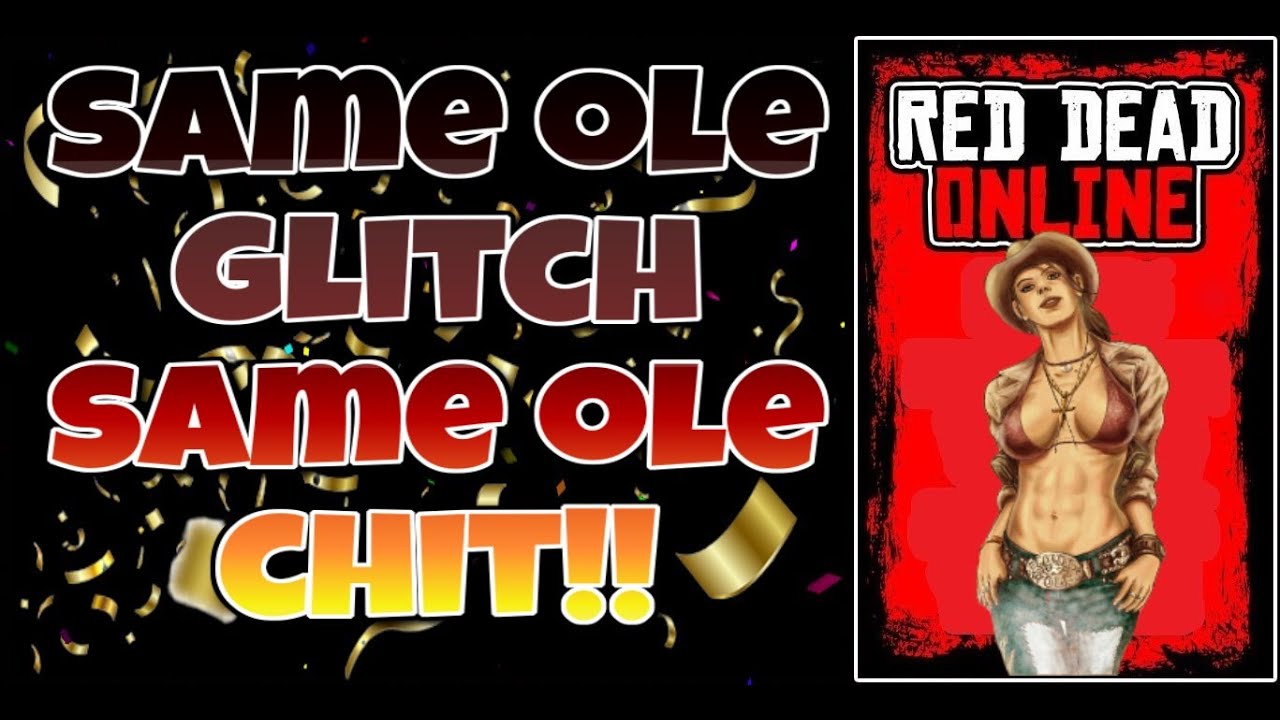☠🍺 SAME OLE GLITCH SAME OLE CHIT!!🍺☠ RDR2 ONLINE RED DEAD ONLINE RED DEAD REDEMPTION 2 ONLINE ...