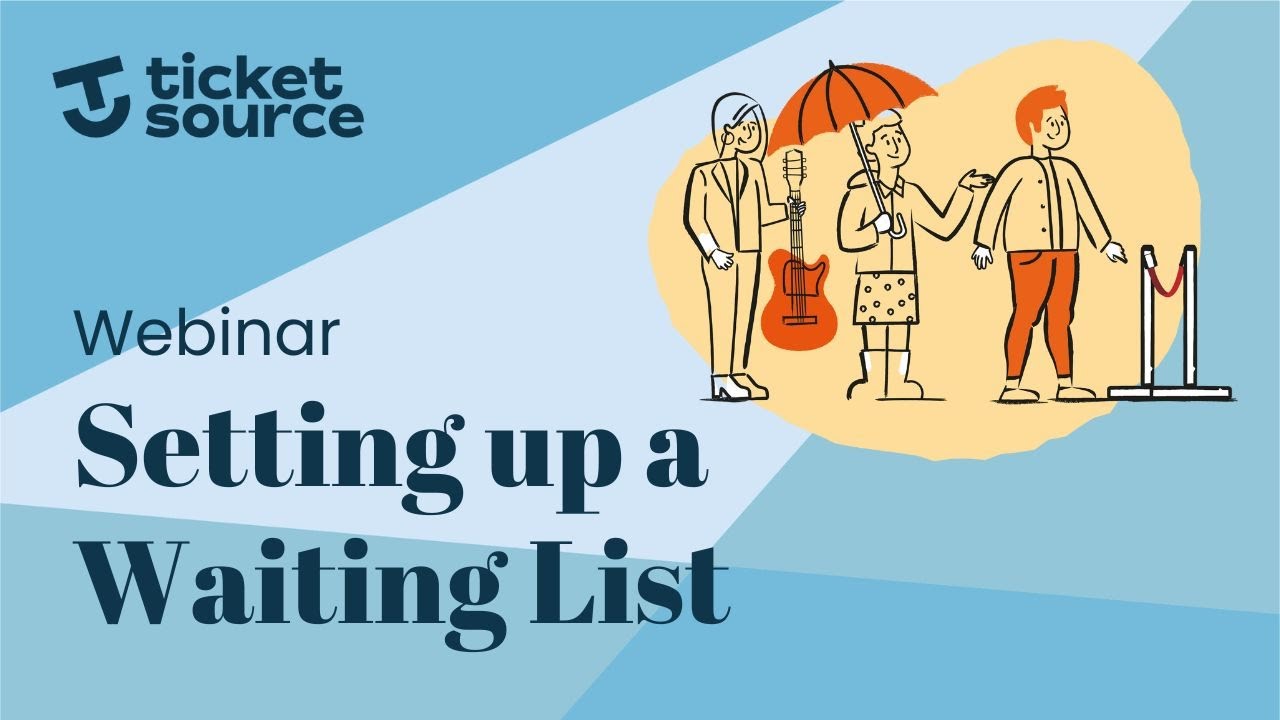 Setting up Ticket Waiting Lists | TicketSource - YouTube