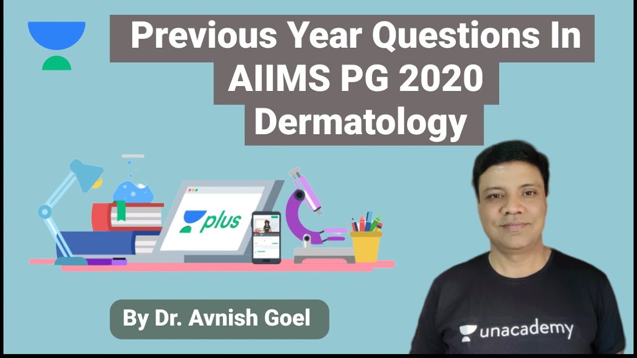 AIIMS PG | Dermatology | Previous Year Questions In AIIMS PG ...