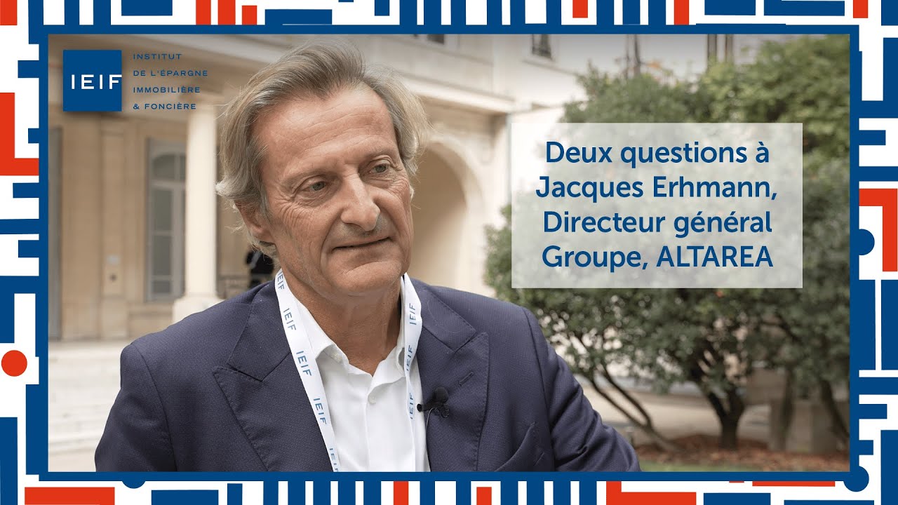 Colloque IEIF - Interview de Jacques Ehrmann, Directeur général Groupe ...