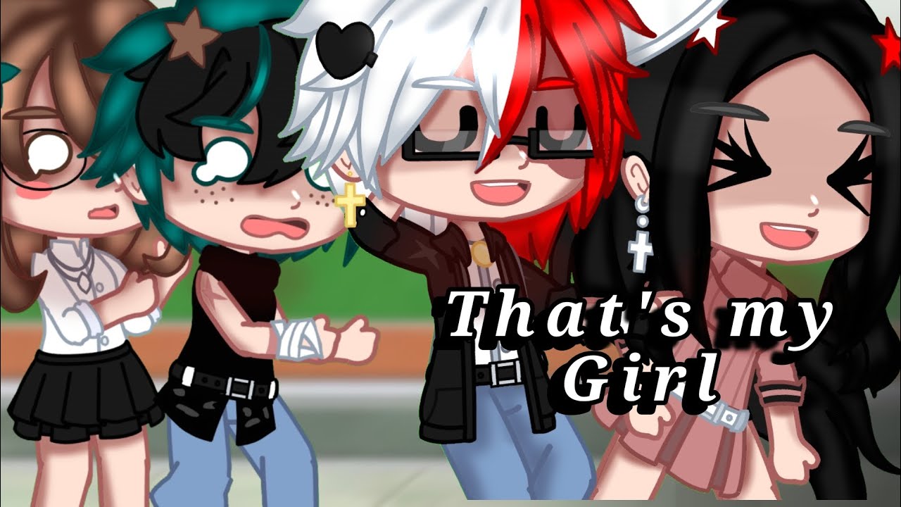 That's my Girl|| TodoMomo🤍 ️🖤|| IzuoCha🤎💚|| Gacha meme || Child || Next ...