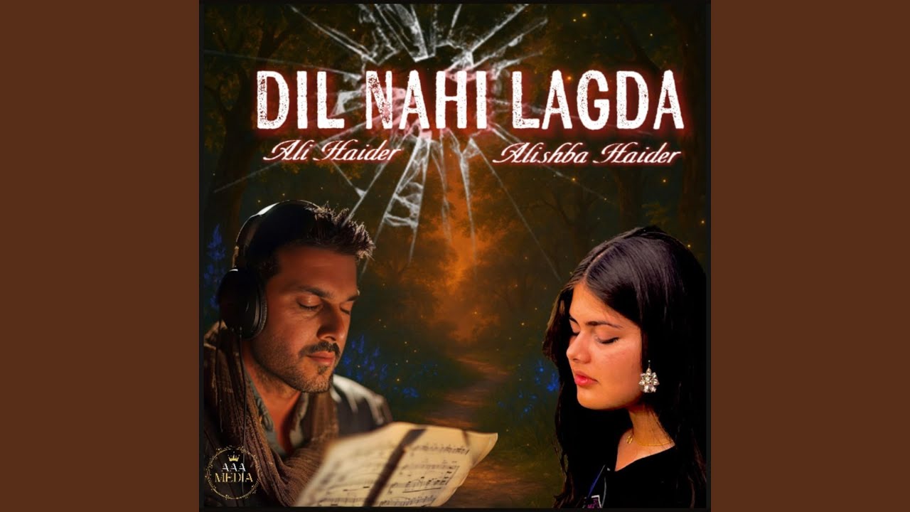 Dil Nahi Lagda (feat. Alishba Haider) - YouTube