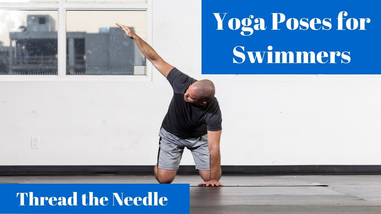 Yoga for Swimmers - Thread the Needle - YouTube