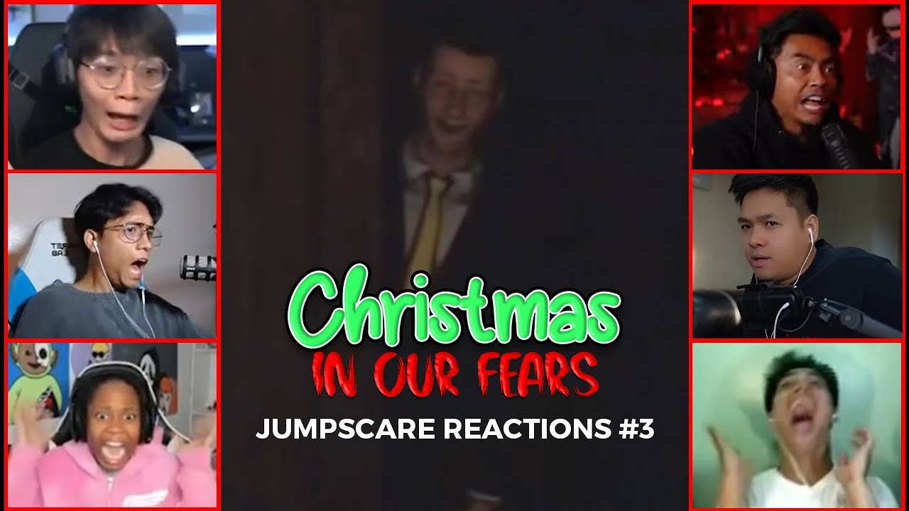 Christmas In Our Fears - Jumpscare Reactions | Part 3 (Ft. @UncleGuava ...