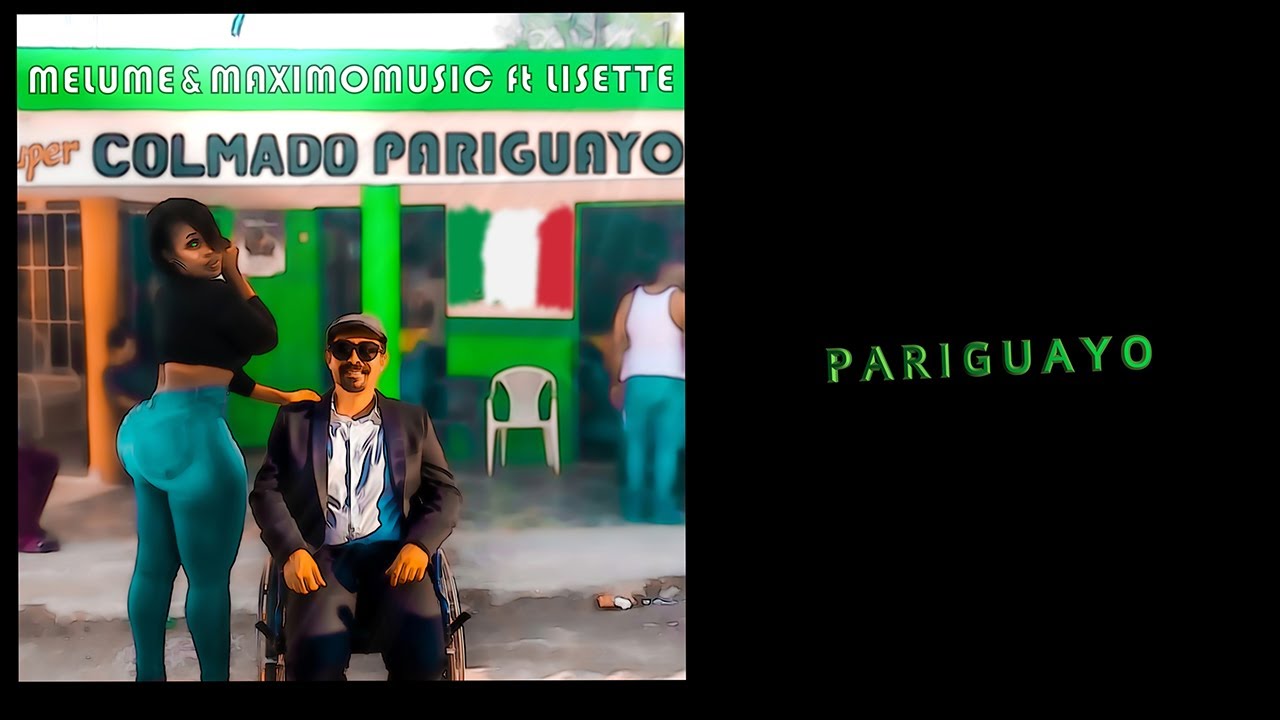 Pariguayo - Melumè & Maximo Music ft Lisette (video lirycs) italian ...